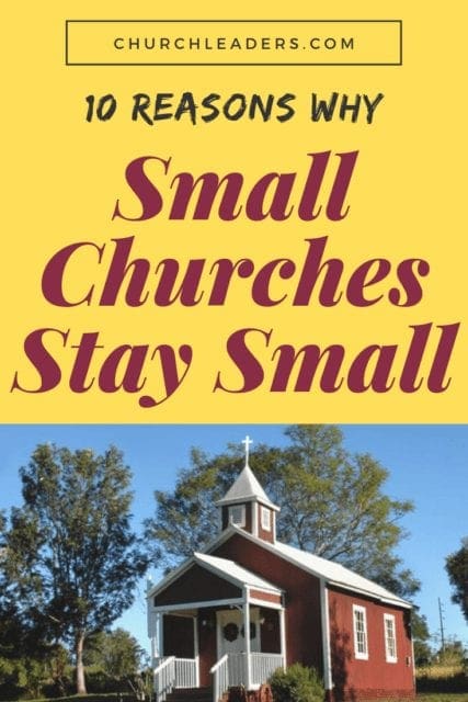 10 Reasons Why Small Churches Stay Small (Part 1)