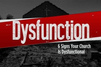 6 Signs Your Church Is Dysfunctional