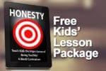 Free Kids' Lesson Package: "Honesty"