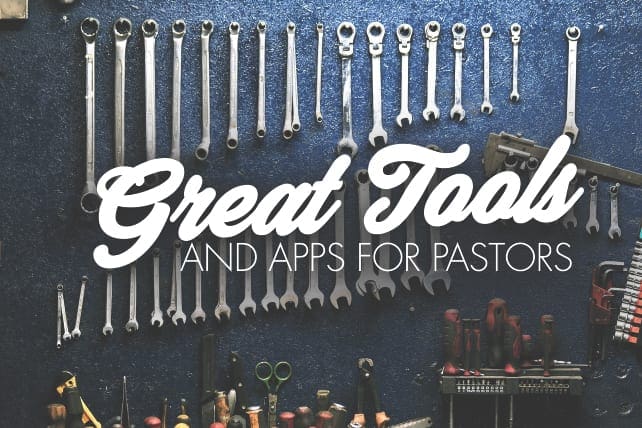 Need a Pastor App? Here Are 20 Great Tools and Apps for Pastors