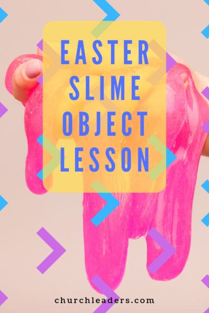 Easter Object Lesson for Children’s Church: Slime Stories for Kids