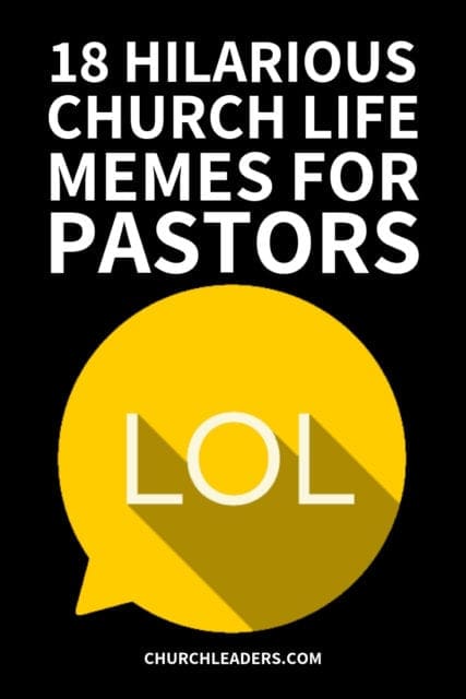 18 Hilarious Church Memes for Pastors
