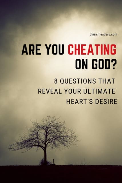 Are You Cheating on God?