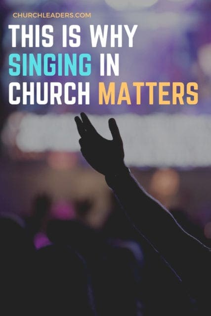 This Is Why Singing in Church Matters