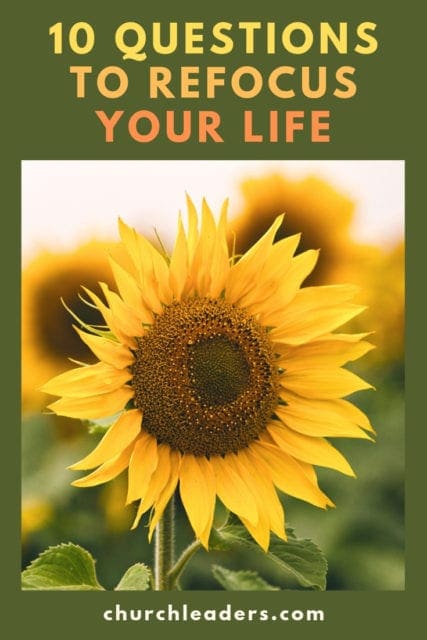 10 Questions to Refocus Your Life