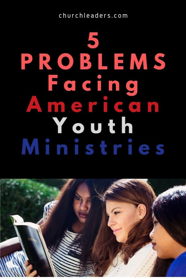 5 Problems With Youth Ministry in America