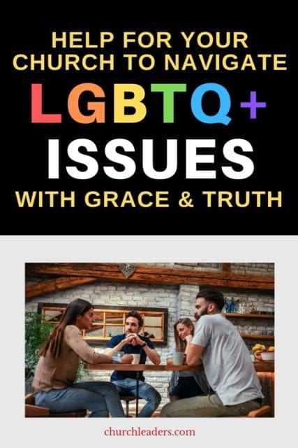 Help for Your Church to Navigate LGBTQ+ Issues with Grace & Truth With ...