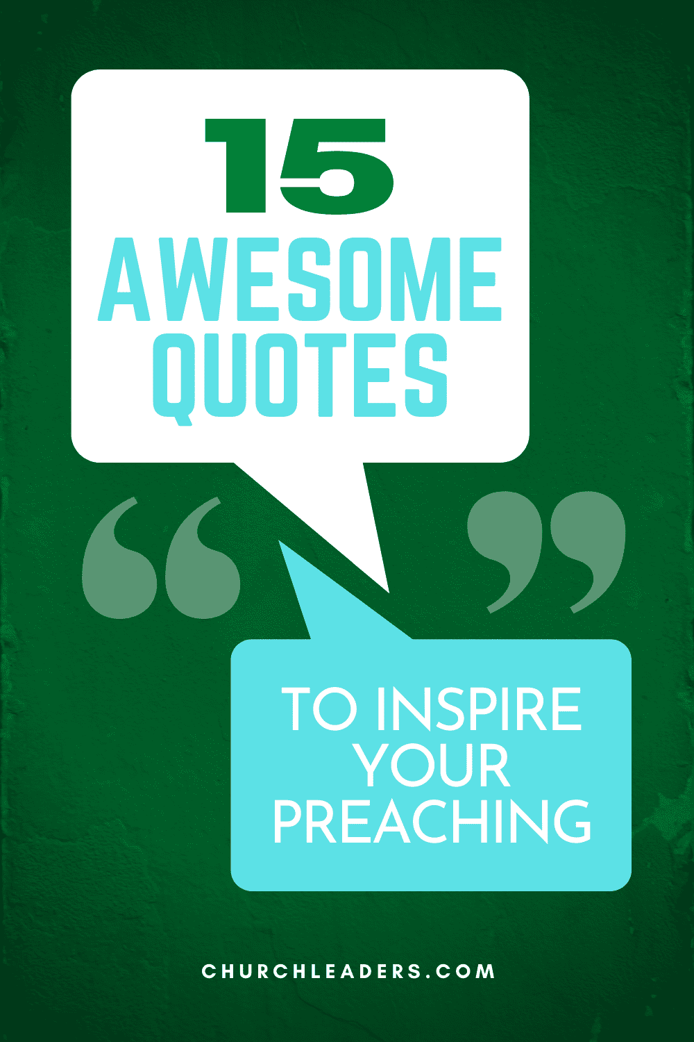 15 Awesome Preaching Quotes To Inspire Your Preaching