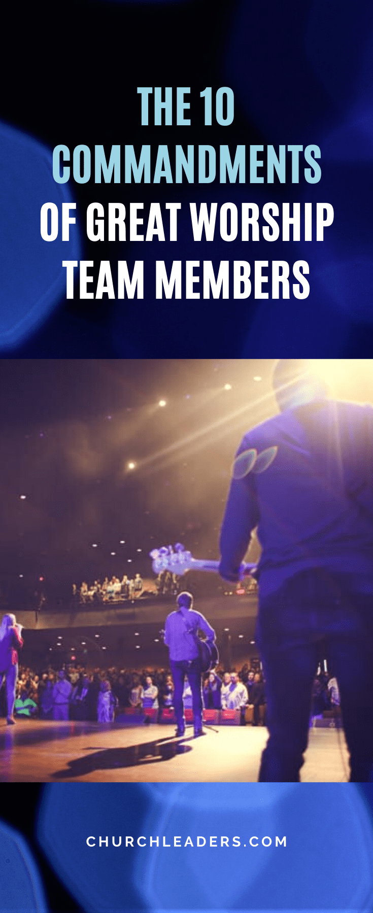 The 10 Commandments of Great Worship Team Members