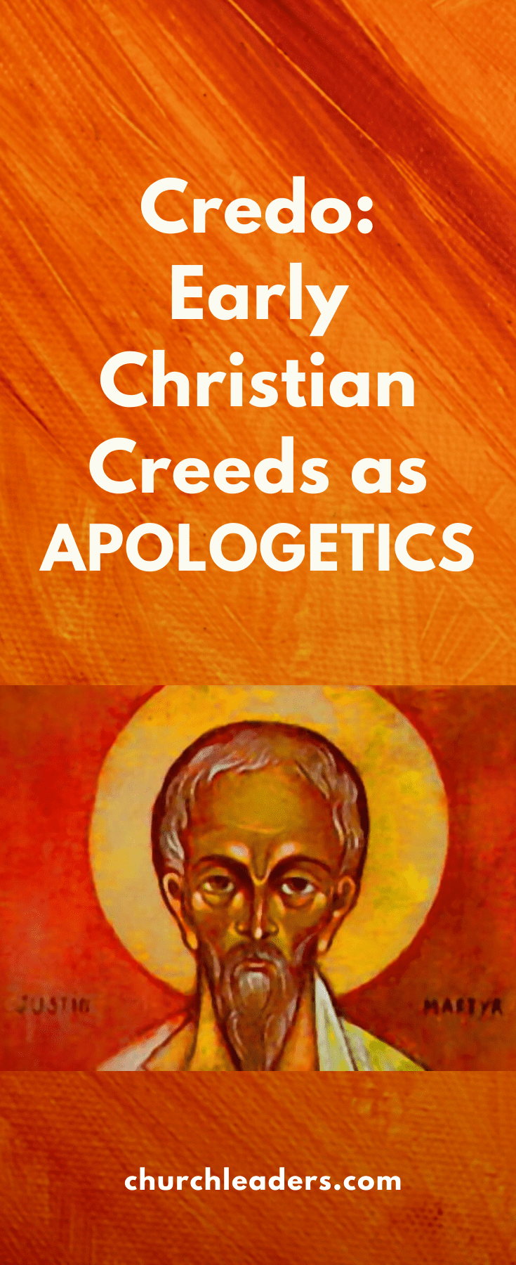 Credo: Early Christian Creeds as Apologetics
