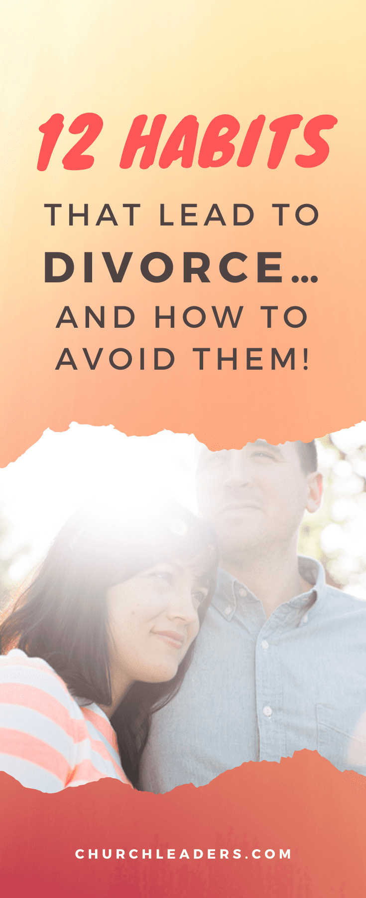 12 Habits That Lead to Divorce ... and How to Avoid Them!