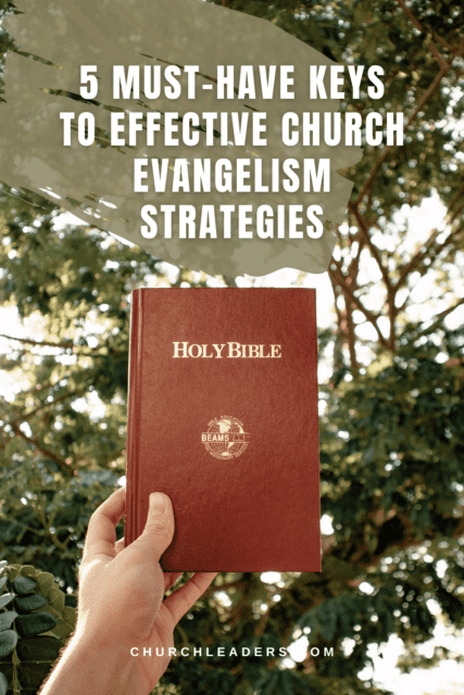 5 Must-Have Church Evangelism Strategies
