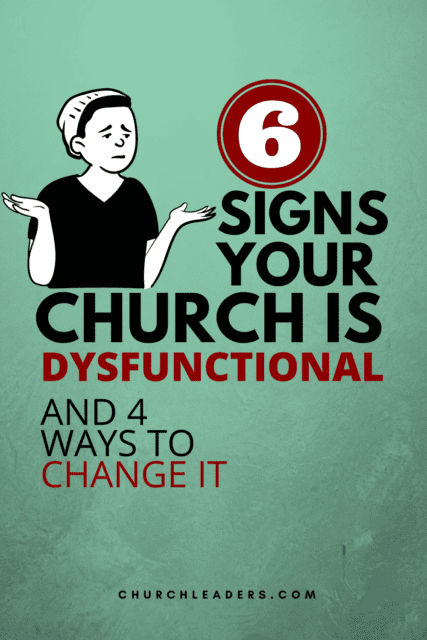 6 Signs Your Church Is Dysfunctional