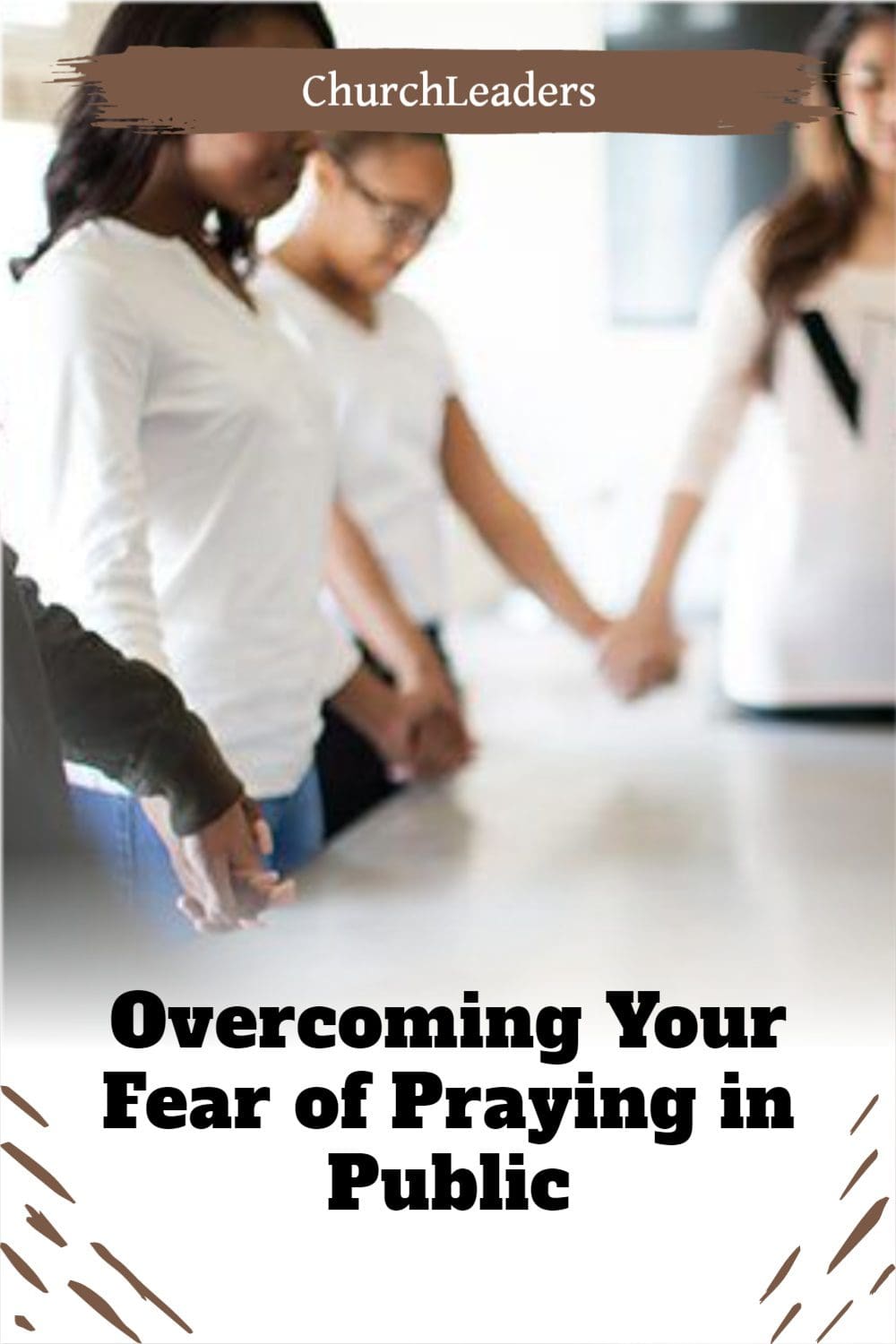 Overcoming Your Fear of Praying in Public