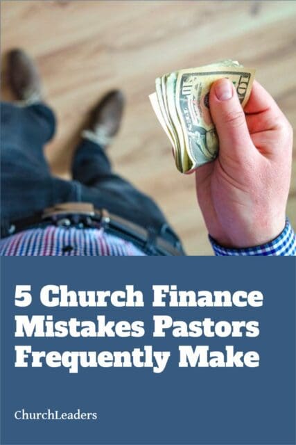 5 Church Finance Mistakes Pastors Frequently Make